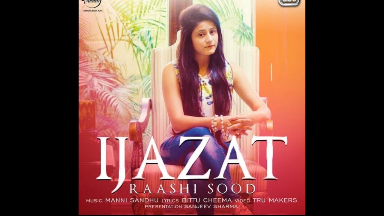 ijazat | Rashi Sood | WhatsApp lyrical Status | Latest Punjabi Song ...