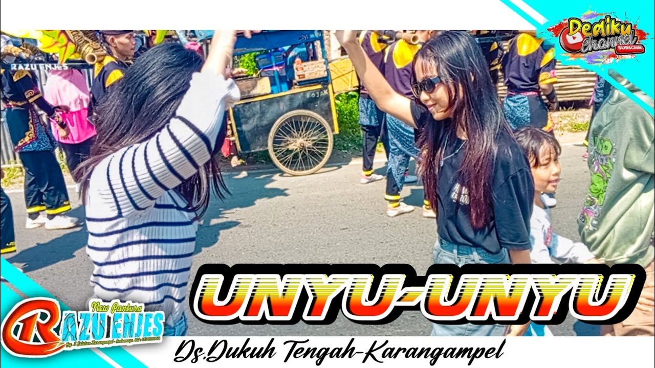 UNYU UNYU SINGA DANGDUT RAZU ENJES|LIVE DS.DUKUH TENGAH-KARANGAMPEL# ...
