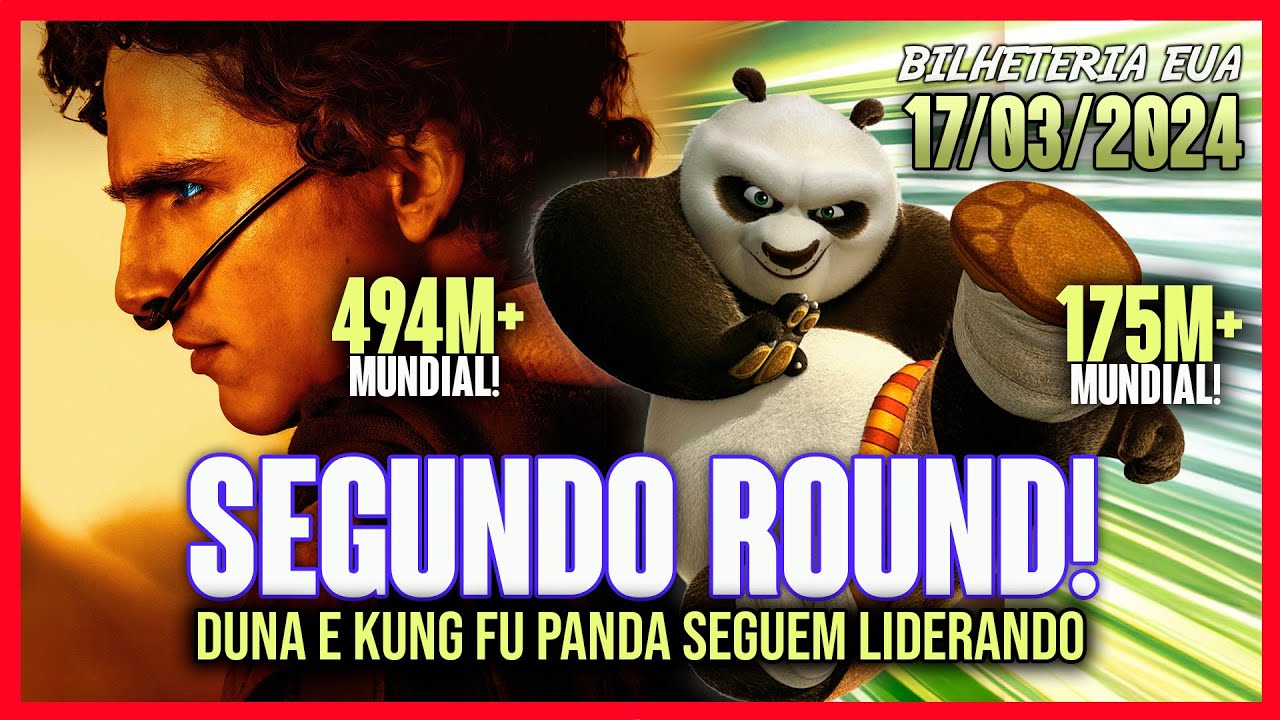 DUNA 2 SE APROXIMA DE MEIO BILHÃO E KUNG FU PANDA 4 TENTA SALVAR A ...