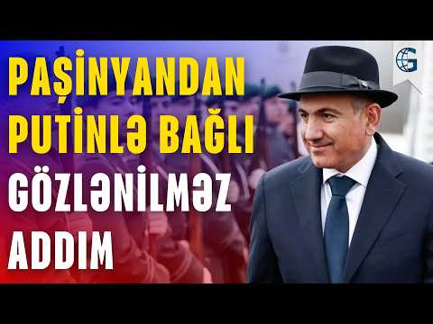 Paşinyan Putinə görə görün nəyə əl atdı – İrəvanda pərdəarxası dəyişikliklər