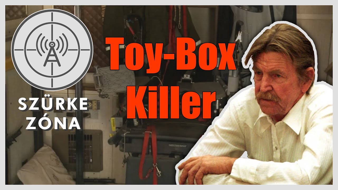 David Parker Ray kínzókamrája: a Toy-box killer - Szürke Zóna 165 ...