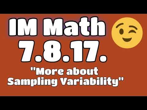😉 7th Grade, Unit 8, Lesson 17 "More about Sampling Variability ...