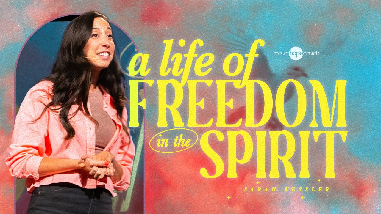 A Life of Freedom in the Spirit - YouTube