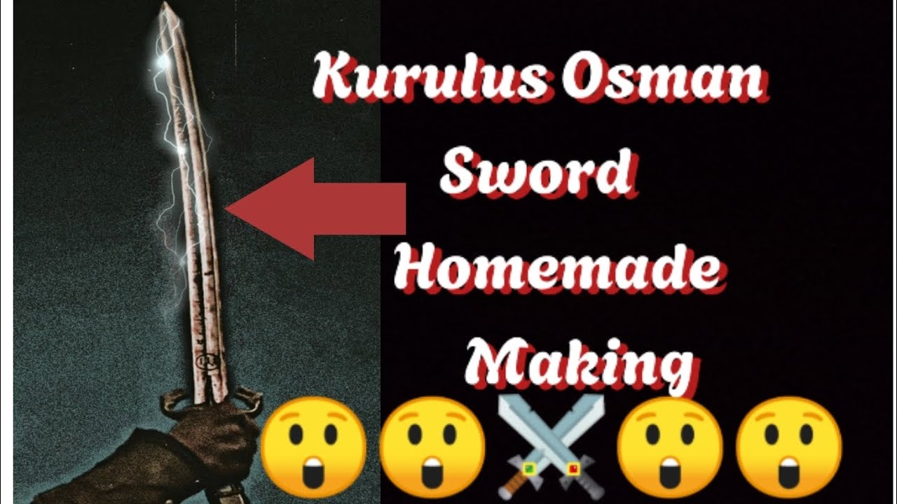 how to make kurulus Osman sword, homemade, handmade, very easy - YouTube