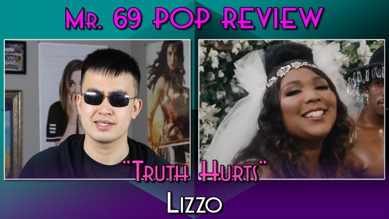 Mr. 69 POP REVIEW: "Truth Hurts" by Lizzo (Episode 69) - YouTube