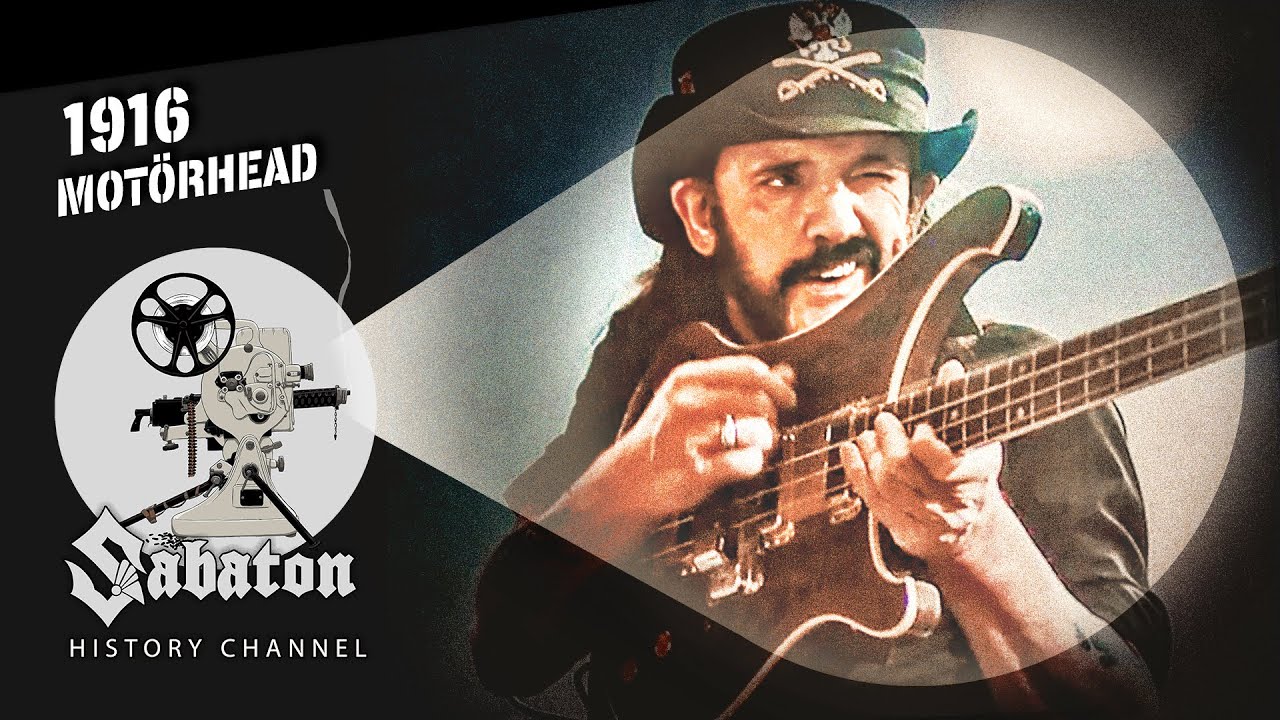 1916 - The History of Motörhead - Sabaton History 120 [Official] - YouTube