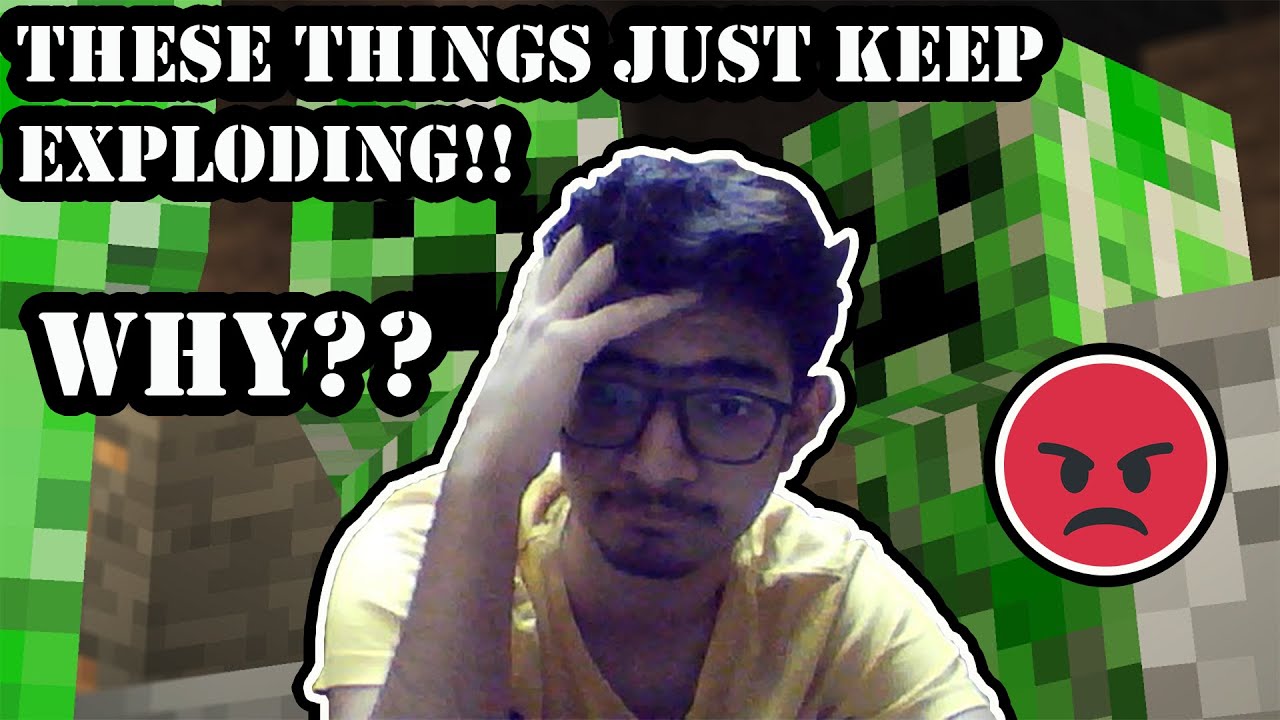 Why does these things keep exploding?? [MINECRAFT#1] - YouTube