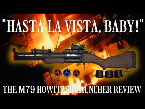 "Come With Me If You Want To Live" (M79 Howitzer Launcher Blaster ...