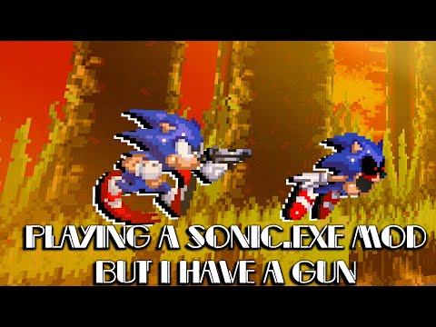Playing A Sonic.EXE Mod But I have A Gun