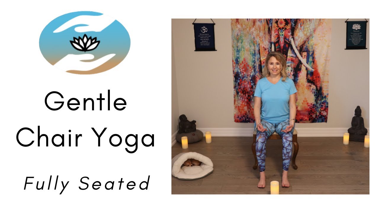 Gentle Chair Yoga // Fully Seated & 25 Minutes | Yoga First and ...