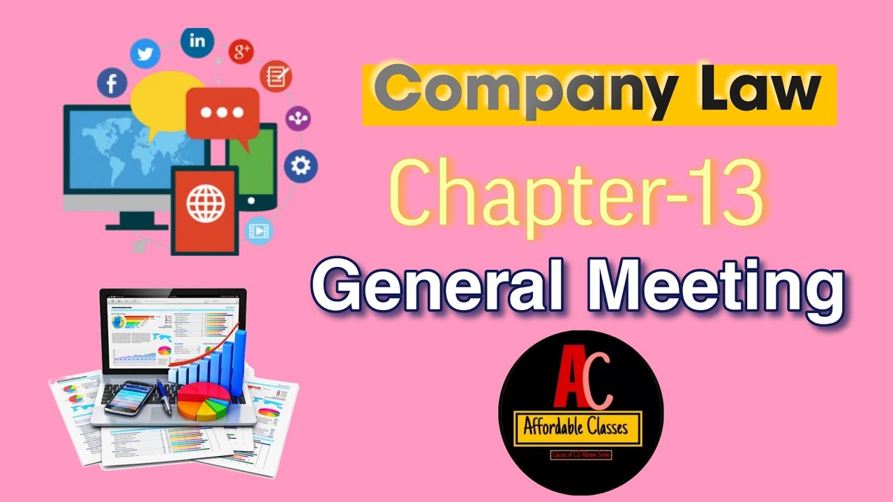 Company Law II General Meeting II Chapter-13 II Class--3 II CS Executive - YouTube