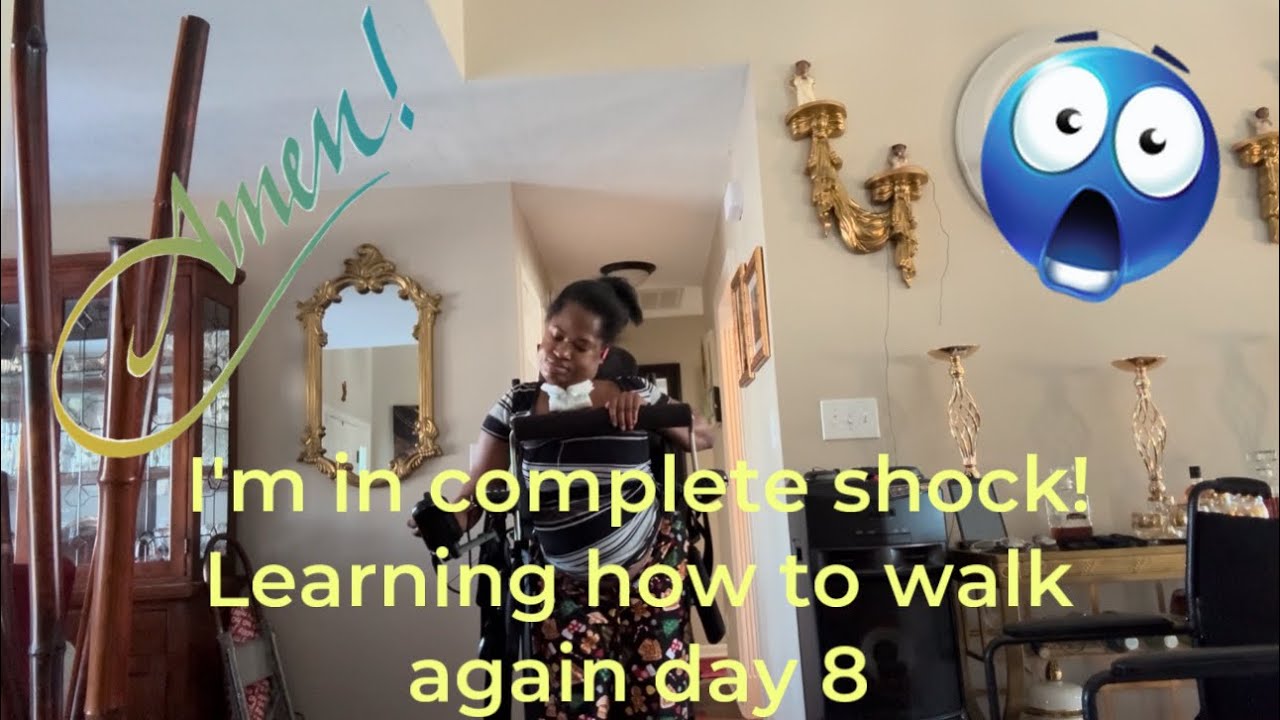 Learning how to walk again Day 8 I WAS SHOCKED! - YouTube