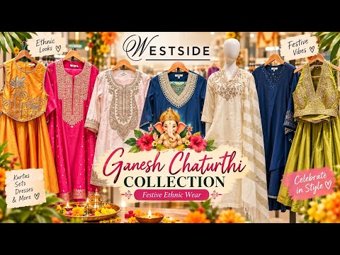 WESTSIDE Ganesh Chaturthi Collection | Women’s Festive Ethnic Wear | Stunning Kurtas & Ethnic Sets