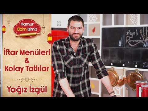 Yağız İzgül’den İftar ve Kolay Tatlı Tarifleri