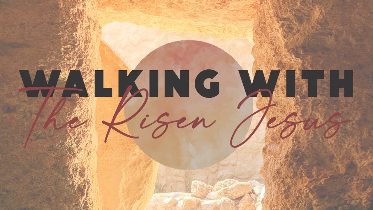 Walking with the Risen Jesus || Joy Church - YouTube