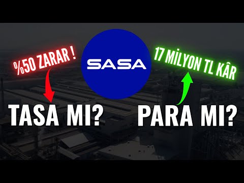 SASA Para mı? Yoksa Tasa mı? Kısa Vade %50 Zarar, Uzun Vade 17 Milyon Kâr!