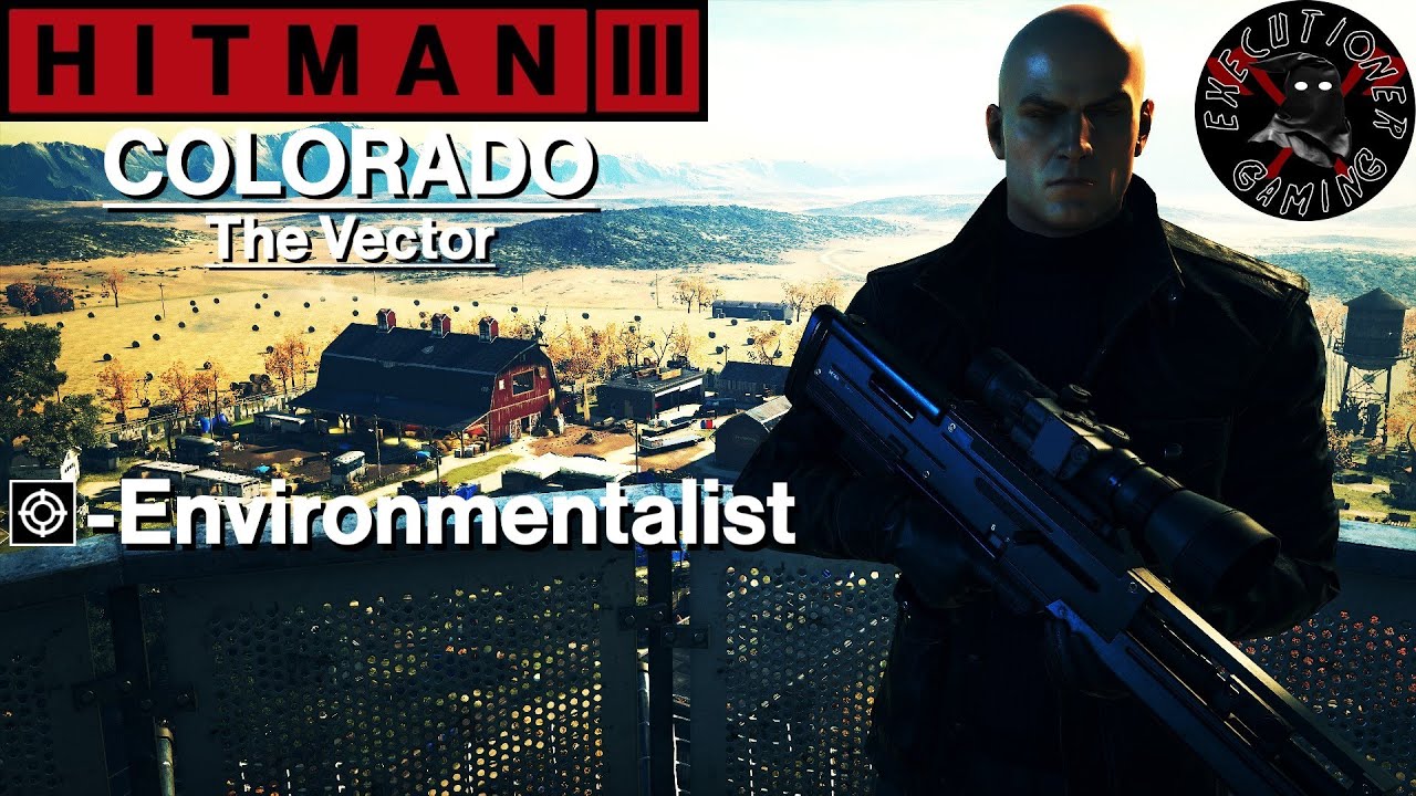 Hitman 3: Colorado - The Vector - Environmentalist - YouTube