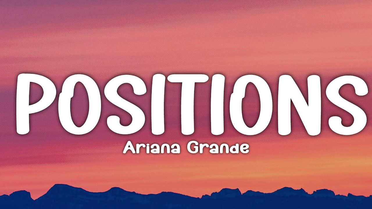 Ariana Grande - positions (Lyrics) - YouTube