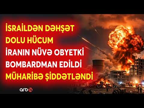 TƏCİLİ! İsraildən DƏHŞƏT DOLU HÜCUM: İranın NÜVƏ OBYEKTİ BOMBARDMAN EDİLDİ - Müharibə ŞİDDƏTLƏNDİ