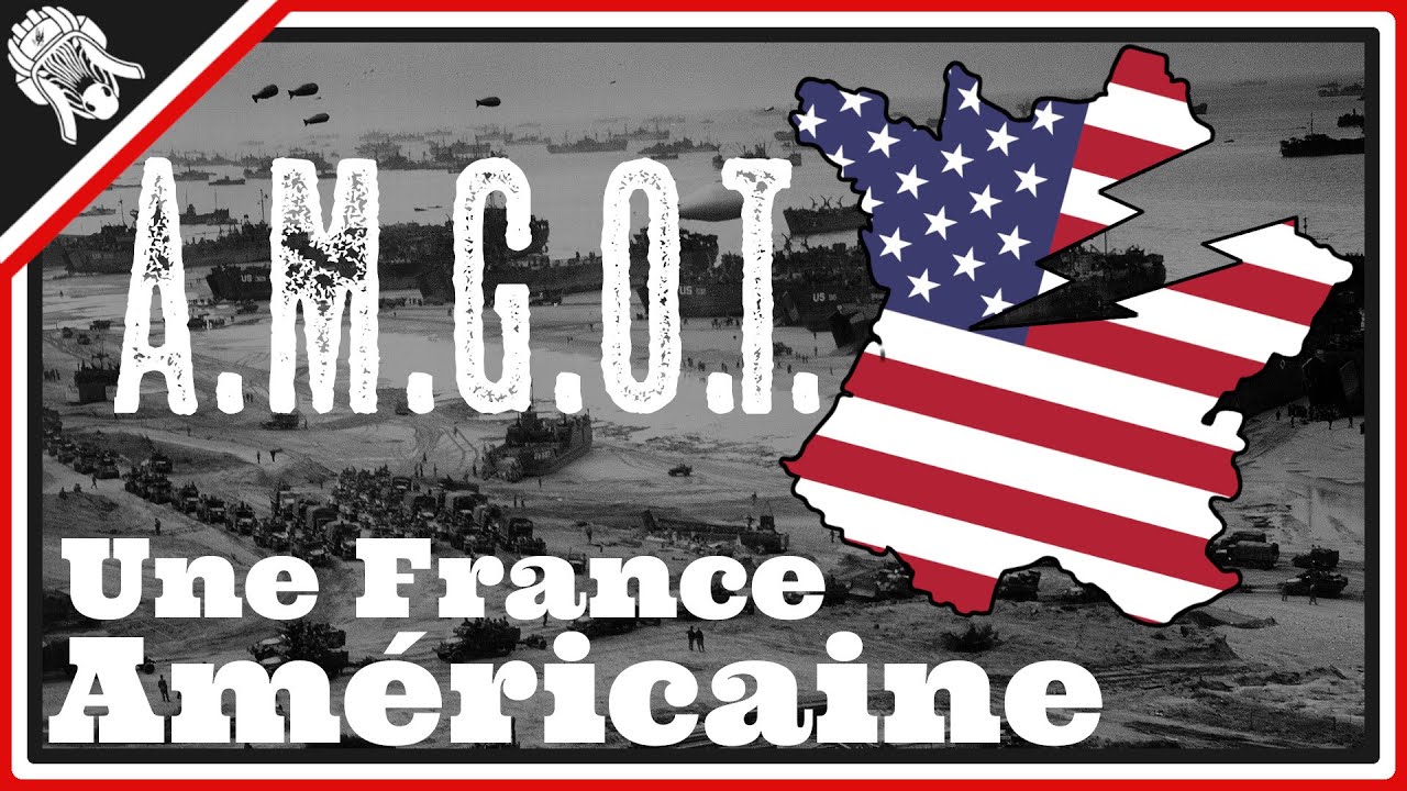 QUAND LES AMÉRICAINS ONT ESSAYÉ D'ANNEXER LA FRANCE, l'AMGOT et le ...