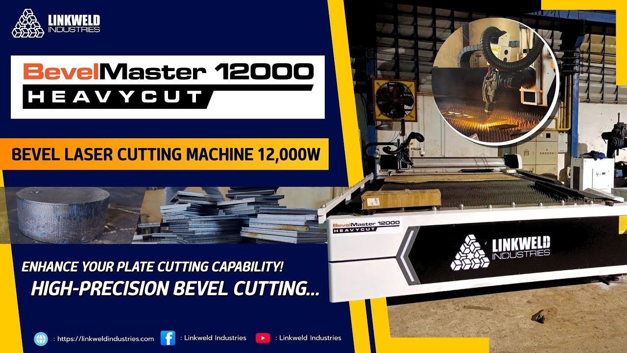 Bevel Master Laser Cutting Machine 12,000W - By Linkweld Industries ...