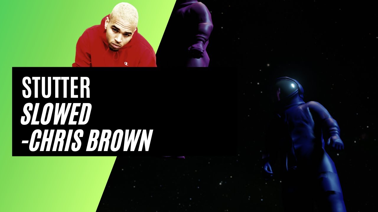 Stutter - SLOWED - Chris Brown - YouTube