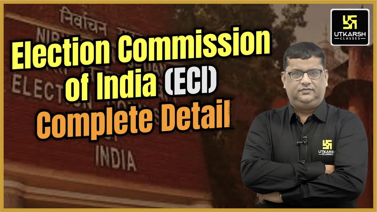 Election Commission of India (ECI) | Complete Information |For UPPCS ...