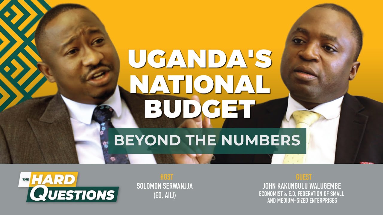 Uganda's National Budget - Beyond The Numbers - John Kakungulu on the ...