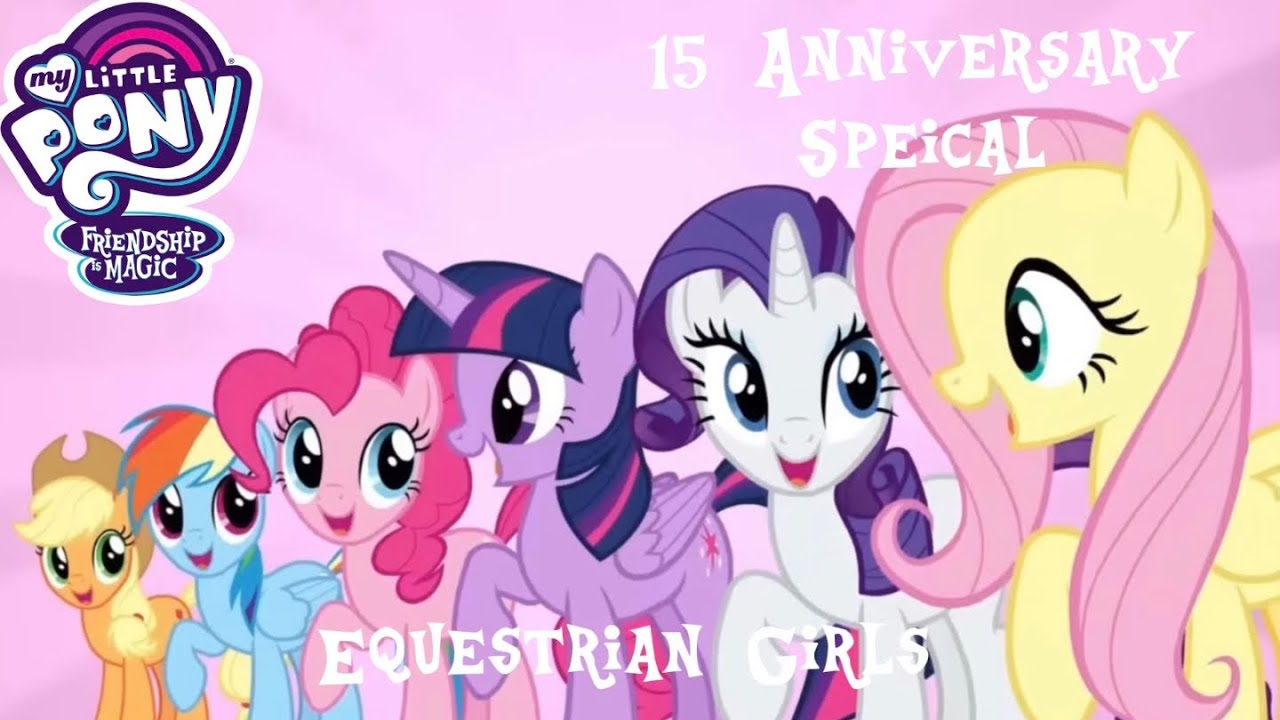 Equestrian Girls PMV (MLP:FiM 15th Anniversary Special) - YouTube