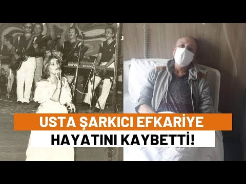 Usta Arabesk Şarkıcı Efkariye Hayatını Kaybetti. Efkariye Kimdir? Efkariye Ne Zaman Öldü?