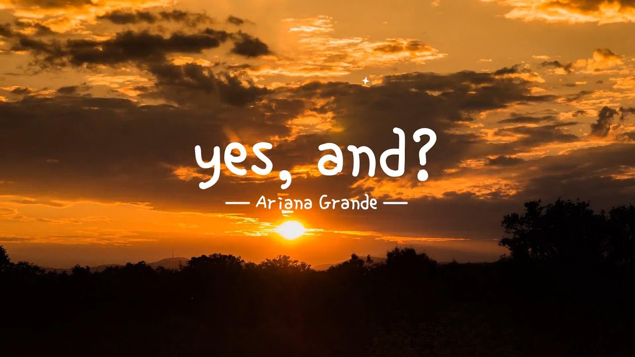 Ariana Grande - yes, and? (lyric video) - YouTube