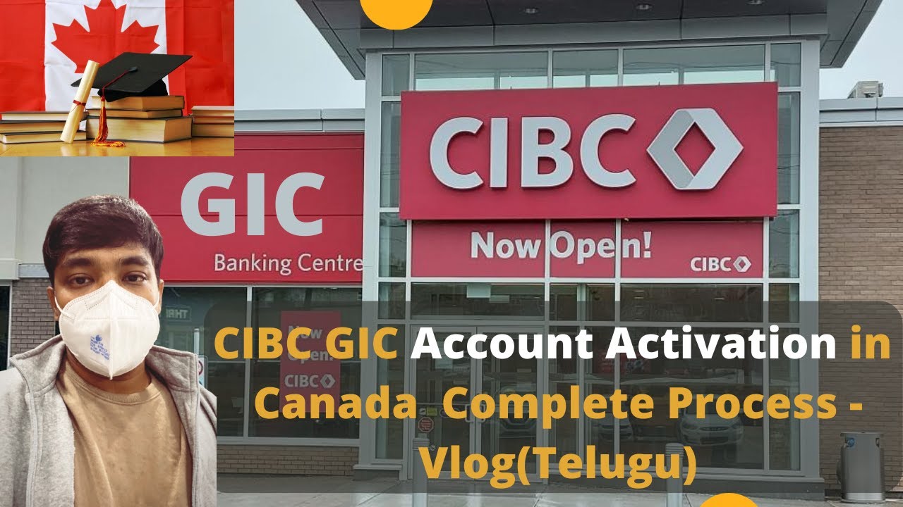 CIBC GIC Account Activation in Canada Complete Process, Documents ...