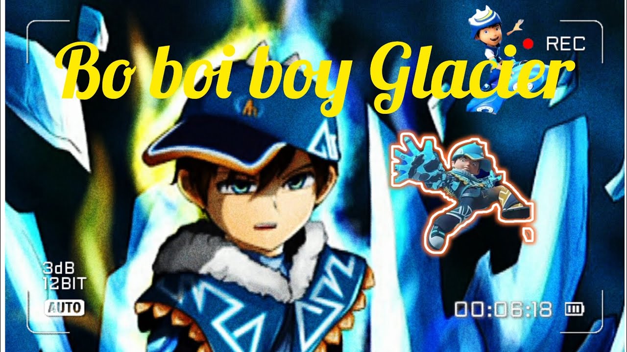 Bo boi boy Glacier - YouTube