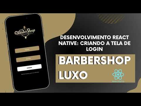 DESENVOLVIMENTO REACT NATIVE: CRIANDO A TELA DE LOGIN ️ BARBERSHOOP LUXO ️ - YouTube