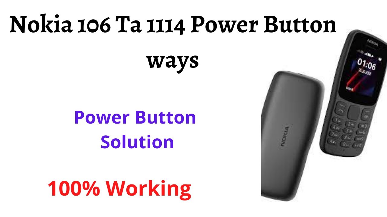 Nokia 106 Ta 1114 Power Button Ways | Nokia 106 Power Button Problem ...