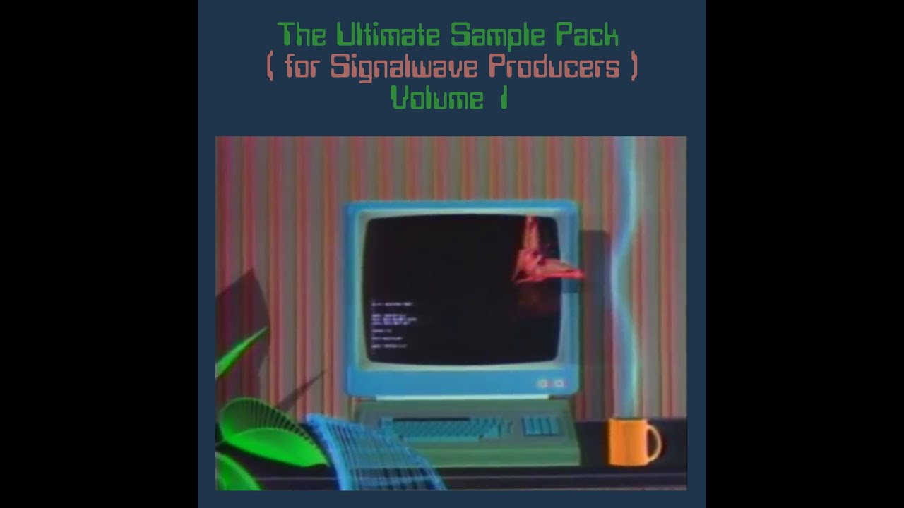 The Ultimate Sample Pack ( for Signalwave Producers ) Volume 1 - YouTube