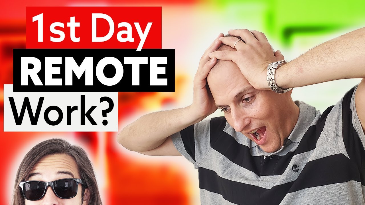 How to Survive Your 🛠️ First Day of Remote 🛠️ Work WITHOUT Going Insane ...