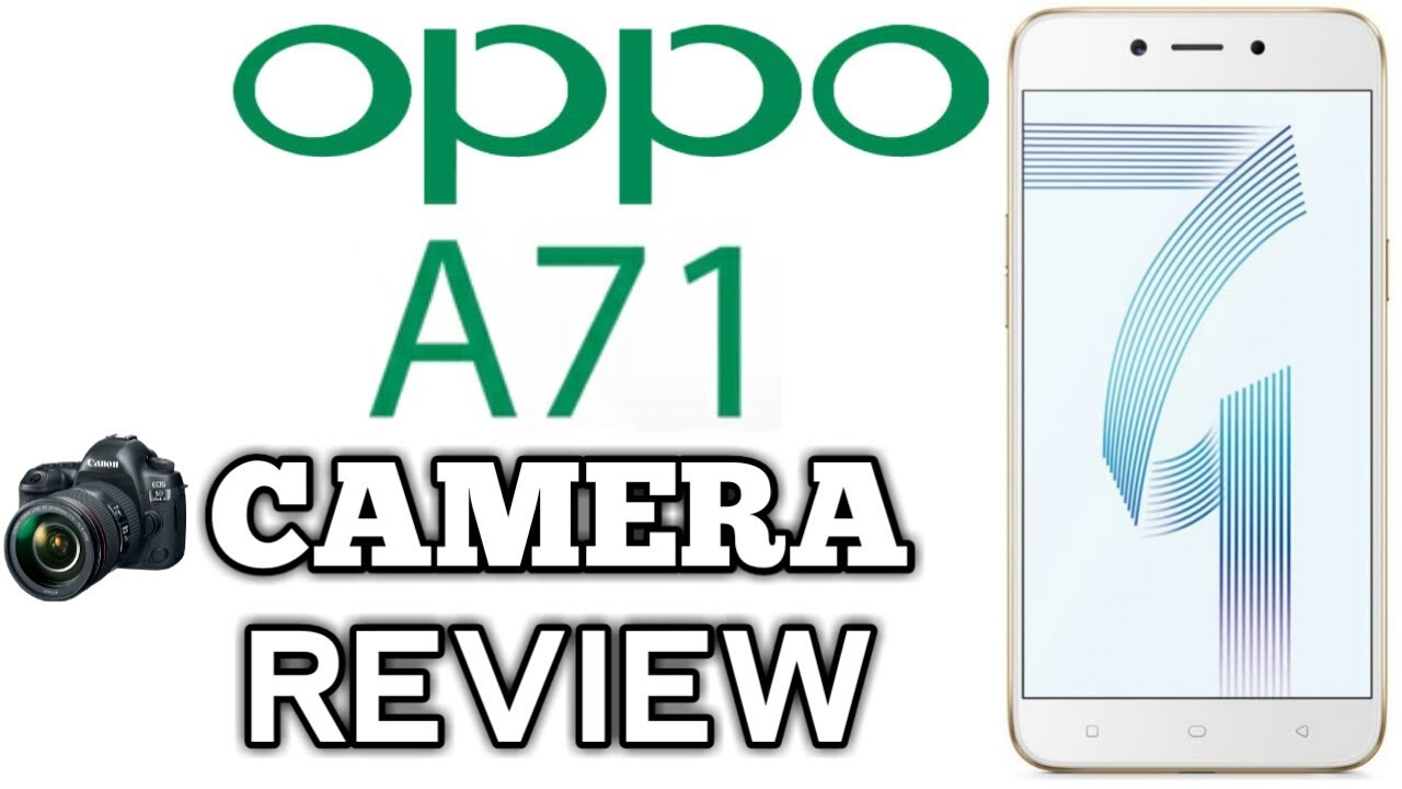 OPPO A71 CAMERA REVIEW - YouTube