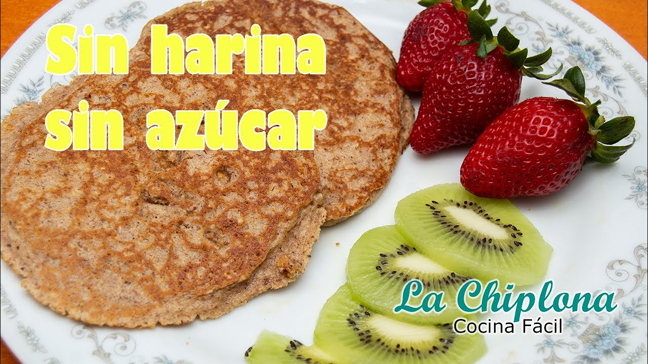 Hot Cakes SIN HARINA NI AZUCAR!!! (Receta Original de La Chiplona ...