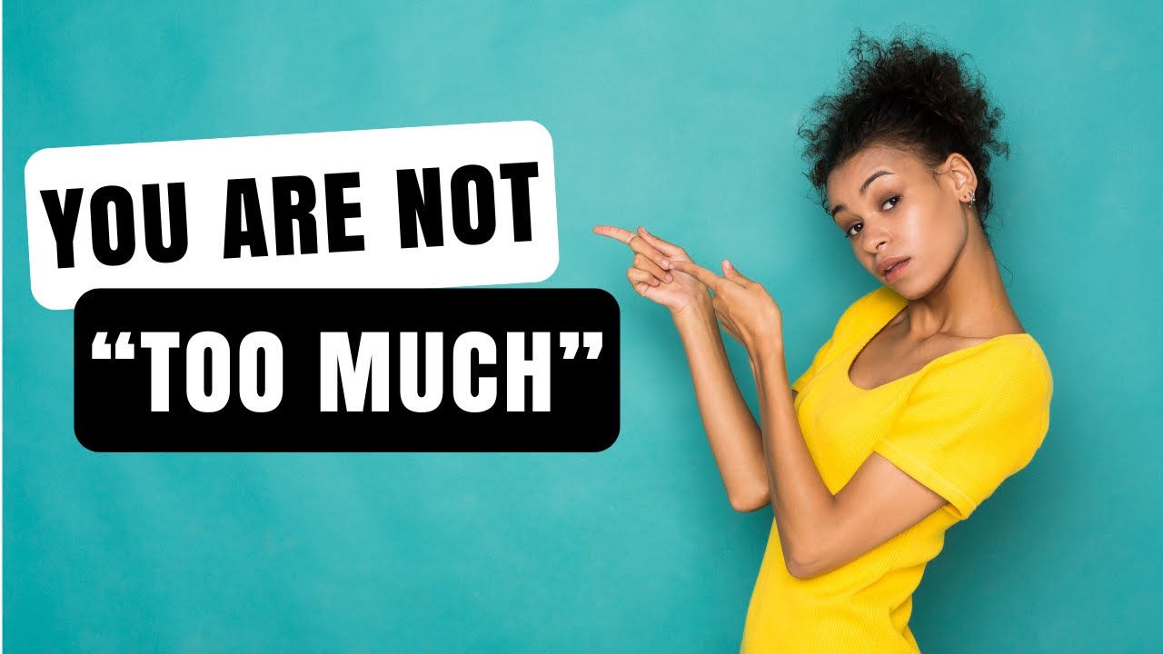 How Embracing Your "Too Much" Sets You Free: Turn Perceived Flaws Into Superpowers - YouTube