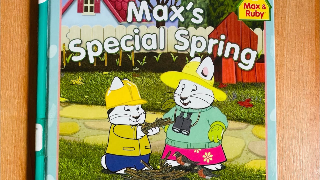Max’s Special Spring I Read Aloud Kids Bedtime Story Book I #maxandruby ...