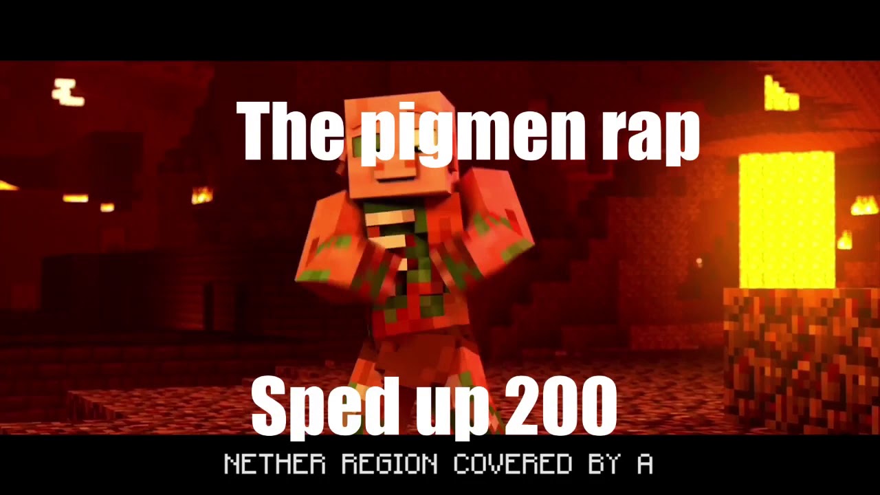 Pigmen rap sped up 200 - YouTube