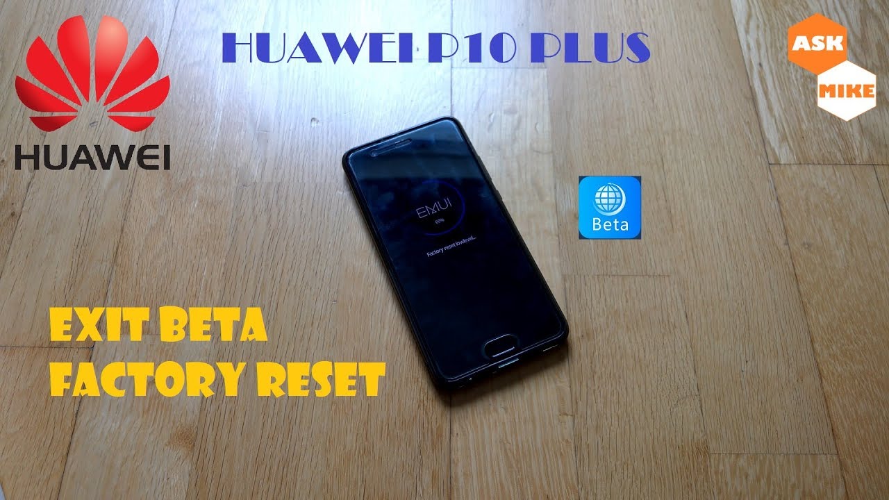 Huawei P10 Plus VKY-L29 Android Oreo Exit Beta and Factory Reset - YouTube