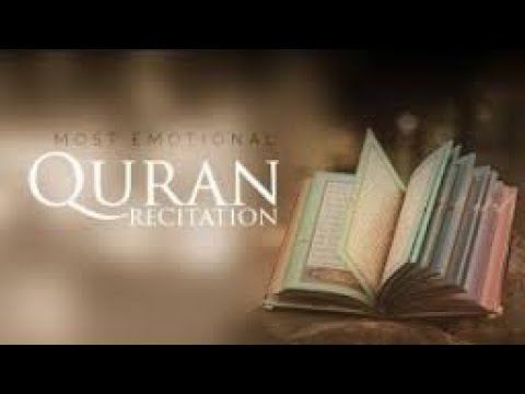 Most emotion quran recitation|most beautiful quran recitation - YouTube