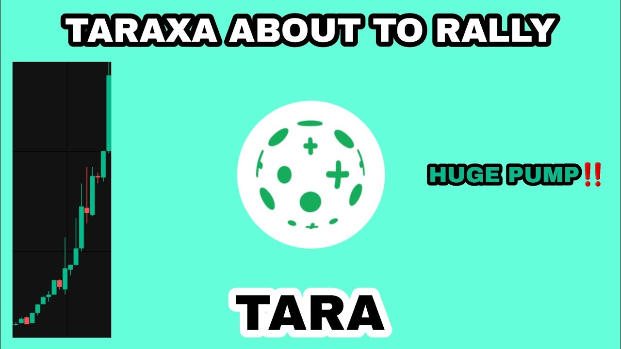 TARA COIN HUGE PUMP UPDATE IN NOVEMBER 2023 TARAXA RALLY THE MOST ...