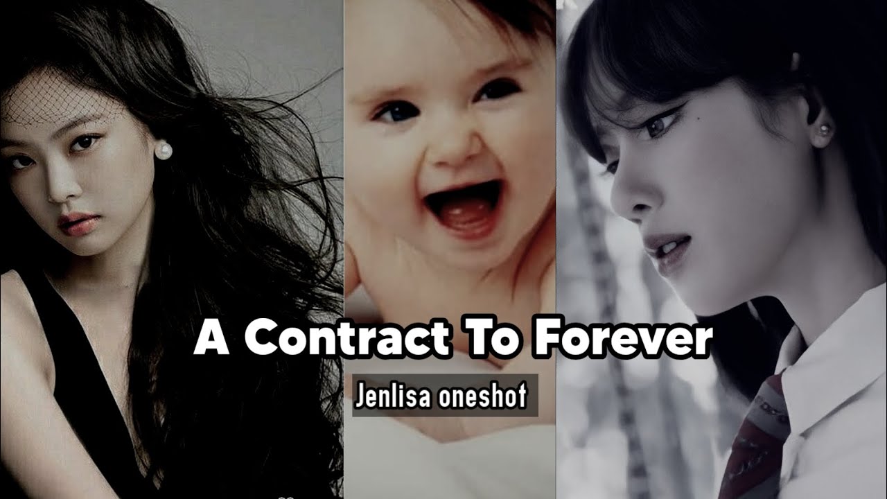 A Contract To Forever | Jenlisa oneshot |#jlstory - YouTube