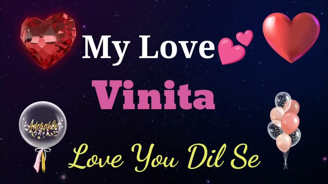 MY LOVE VINITA / VINITA MY LOVE SONG RINGTONE / VINITA NAME WHATSAPP STATUS - YouTube