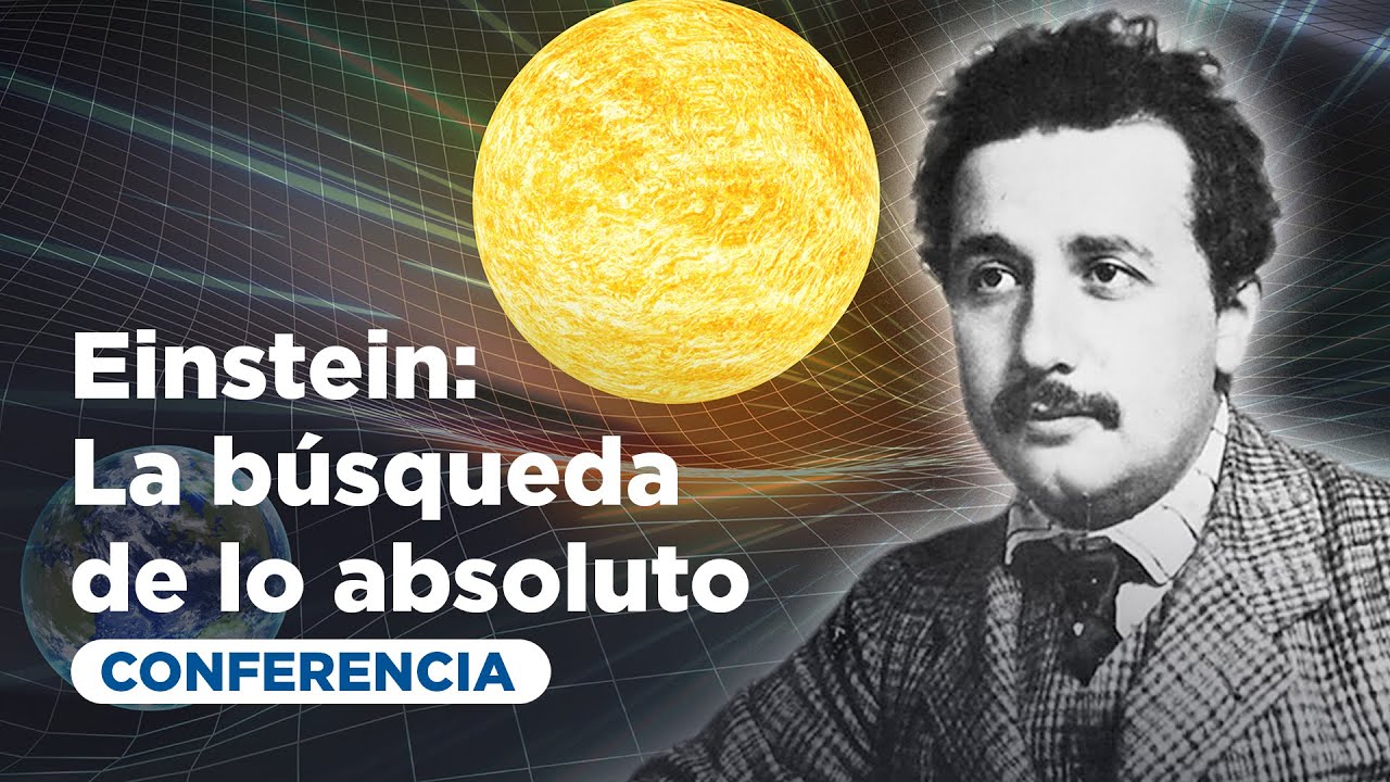 Einstein: la búsqueda de lo absoluto | Teoría de la relatividad ...