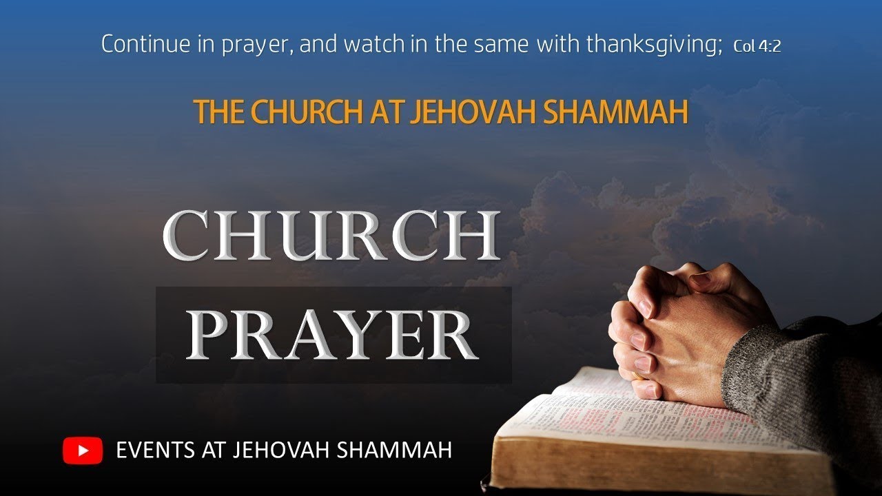 Church Prayer || The Church at Jehovah Shammah || 27-04-2021 - YouTube