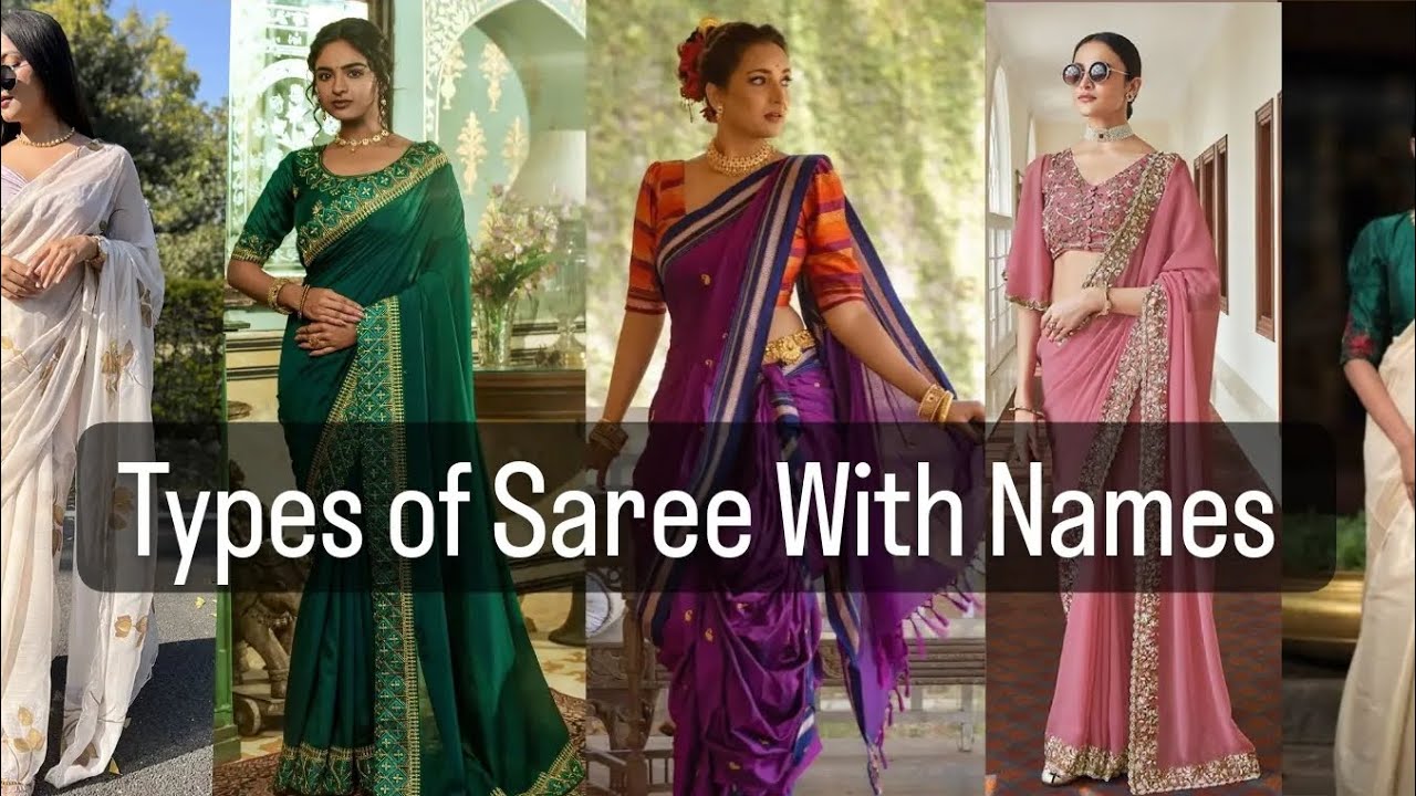 25 Different types of Saree With Names | Traditional and Stylish | AR ...